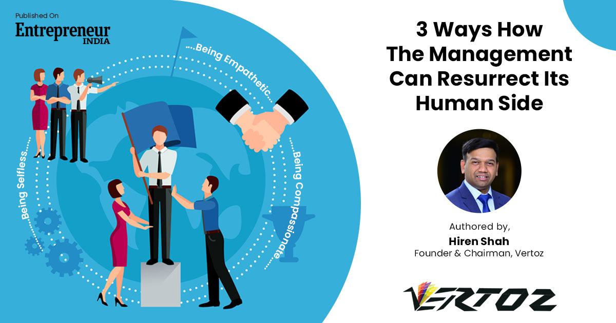 3 Ways How the Management Can Resurrect Its Human Side